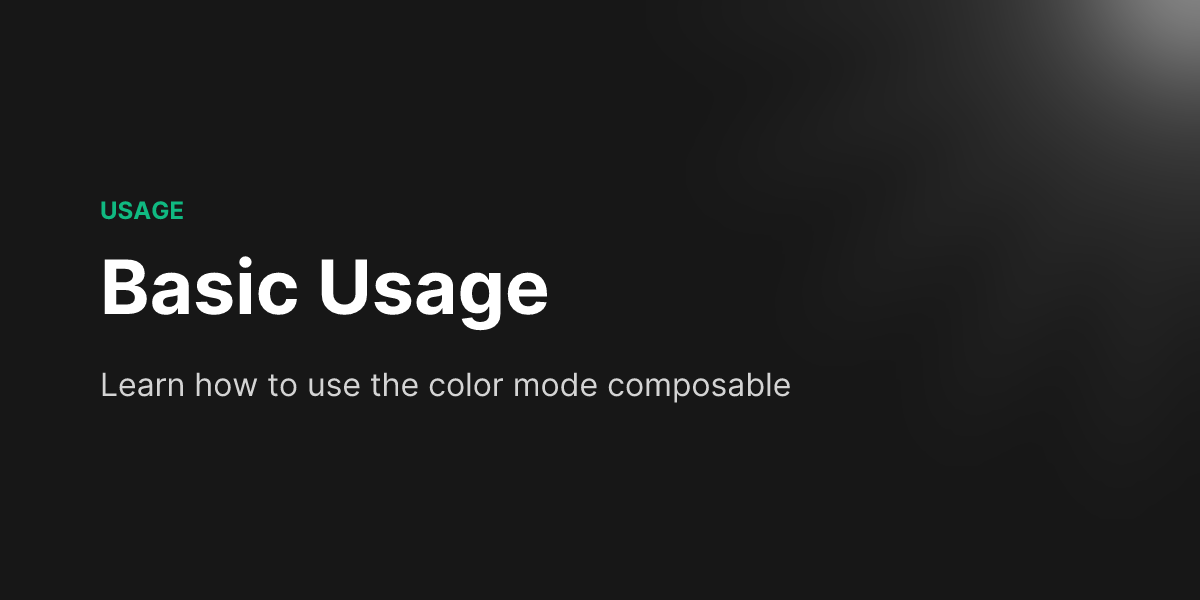 Basic Usage - Nuxt Color Mode