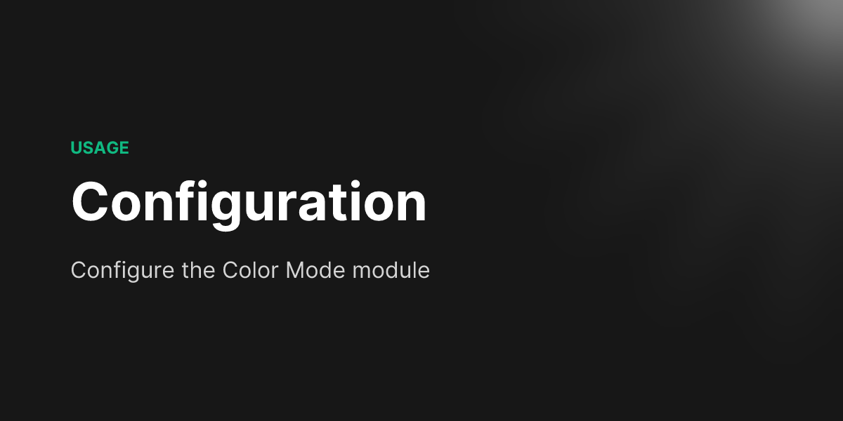 Configuration - Nuxt Color Mode