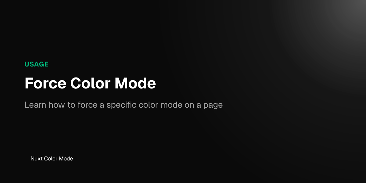 Force Color Mode - Nuxt Color Mode